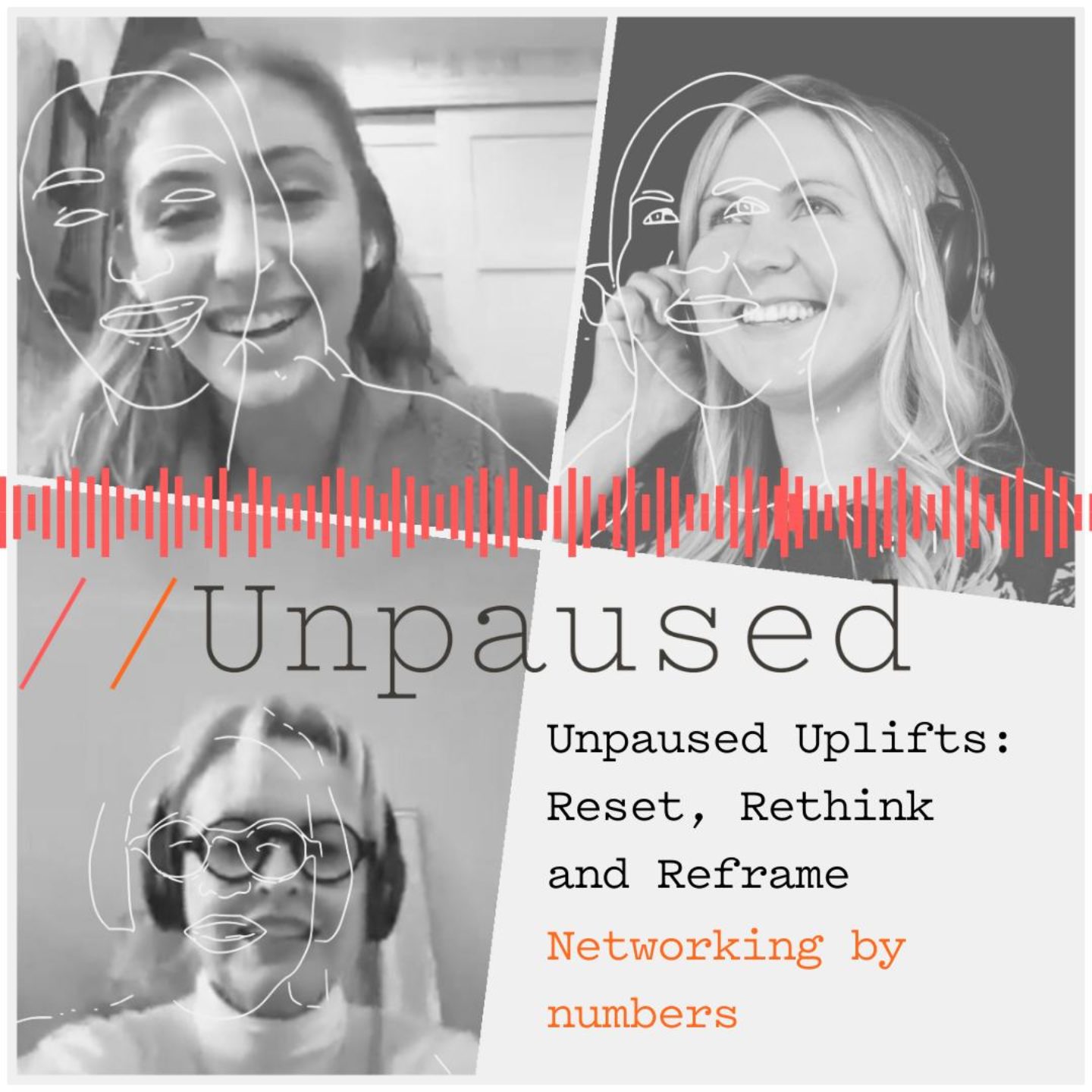 Episode 25 // Molly Beck and Carly Valancy: Networking by Numbers - Unpaused